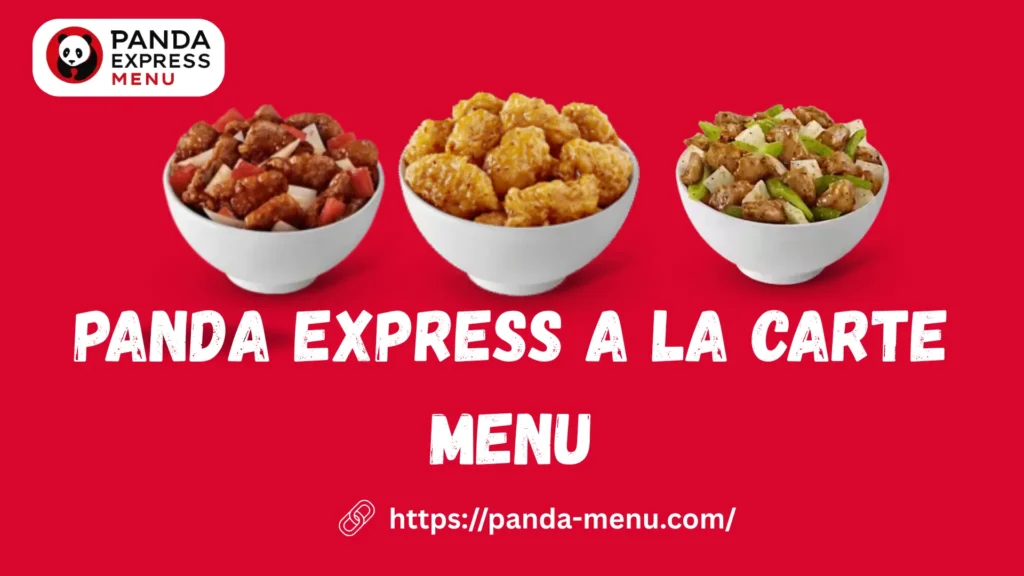 Panda Express A La Carte Menu With Updated Prices August 2025